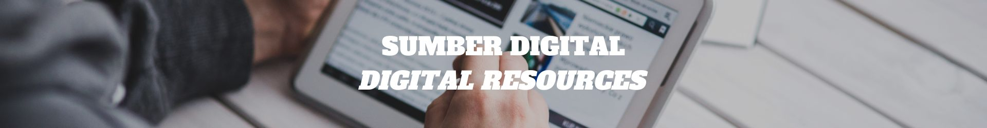» DIGITAL RESOURCES